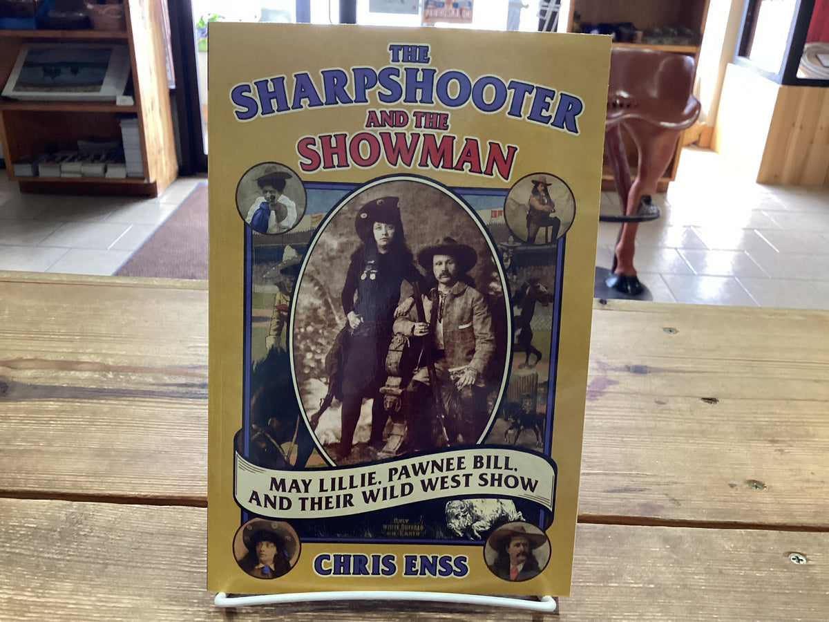 The Sharpshooter and The Showman – Ben Johnson Cowboy Museum