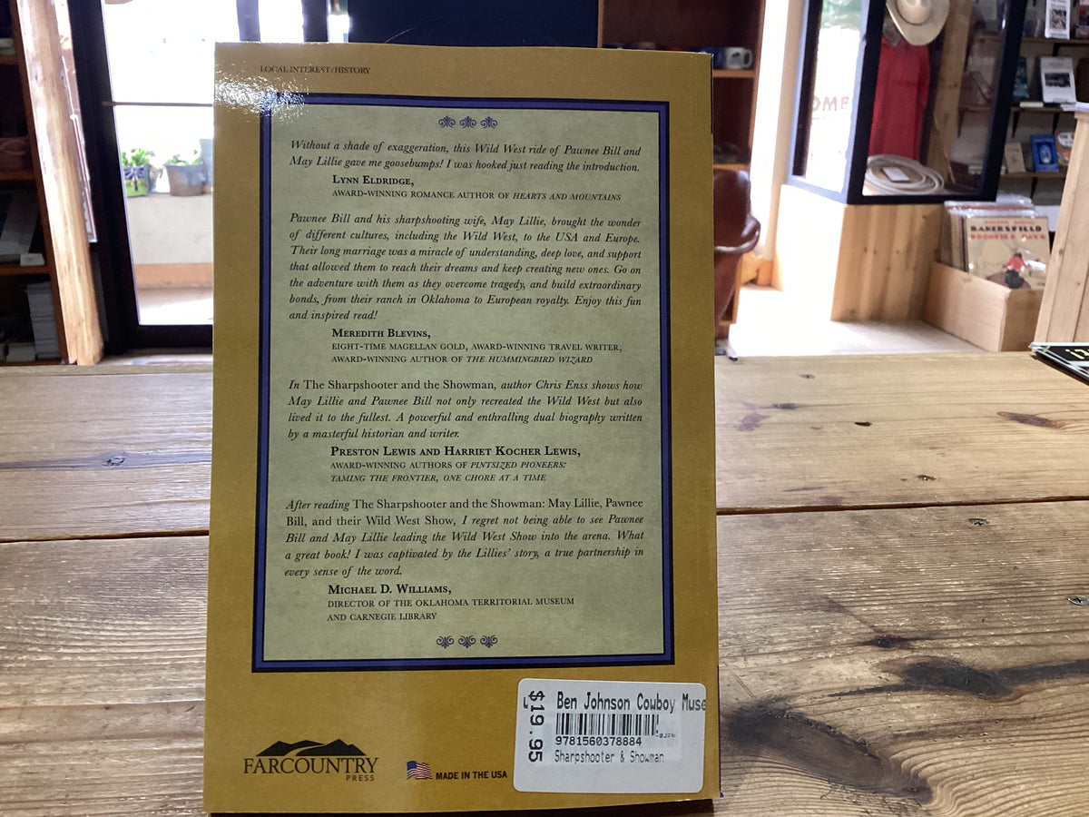 The Sharpshooter and The Showman – Ben Johnson Cowboy Museum